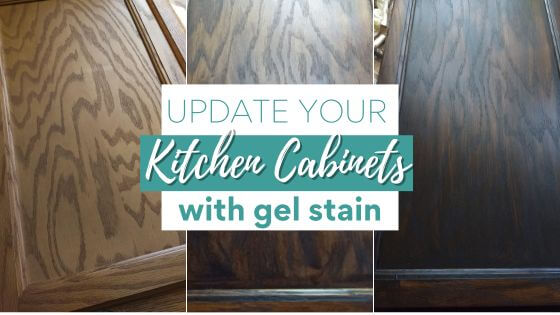 How to Gel Stain your Cabinets on a Budget - Budgeting for Bliss
