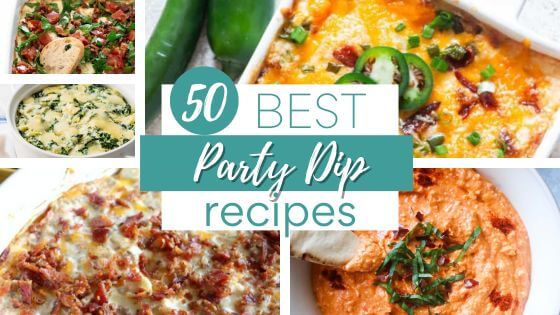 50 Best Party Dip Recipes - Budgeting for Bliss