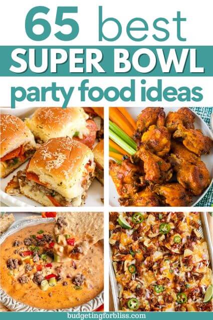 65 Best Super Bowl Party Foods - Budgeting for Bliss